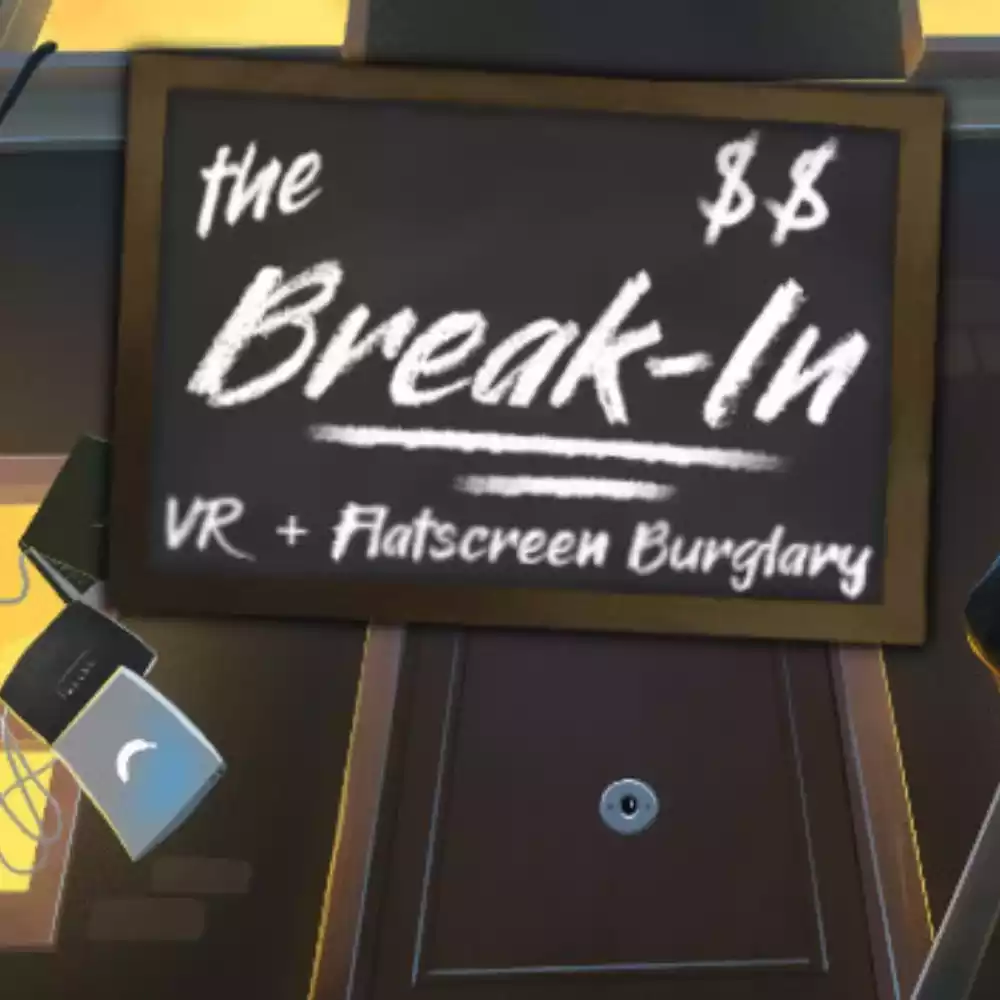 The Break-In - GAME 2 NGƯỜI